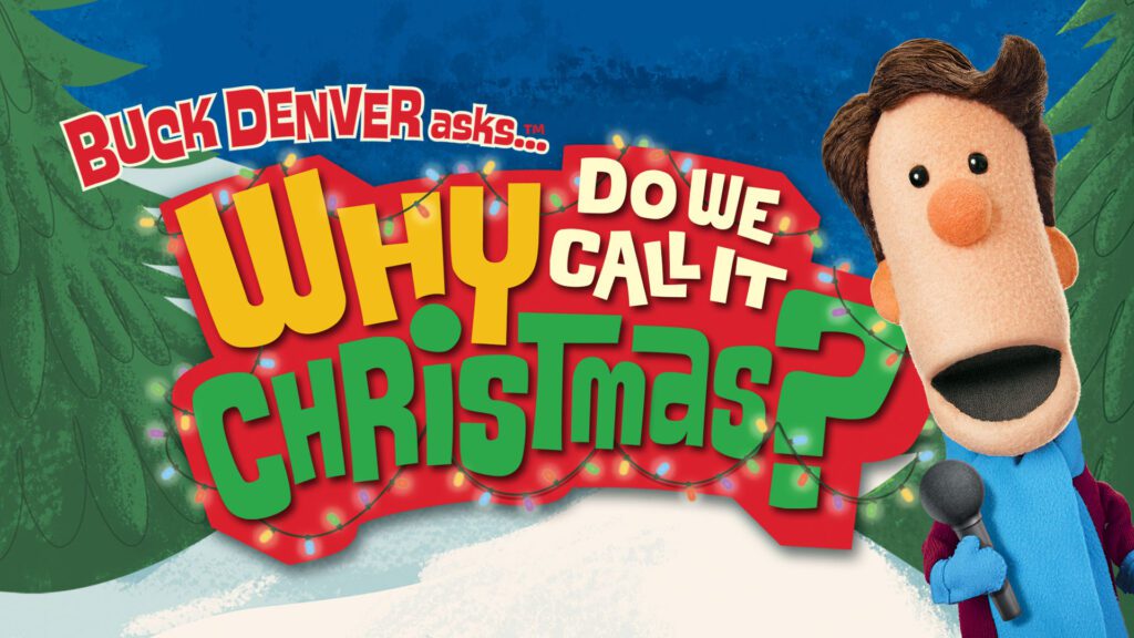 Buck Denver Asks…Why Do We Call It Christmas? - Minno Kids