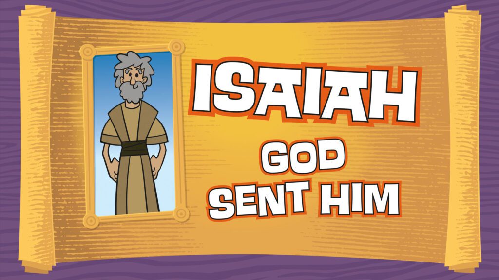 Isaiah: God Sent Him - Minno Kids