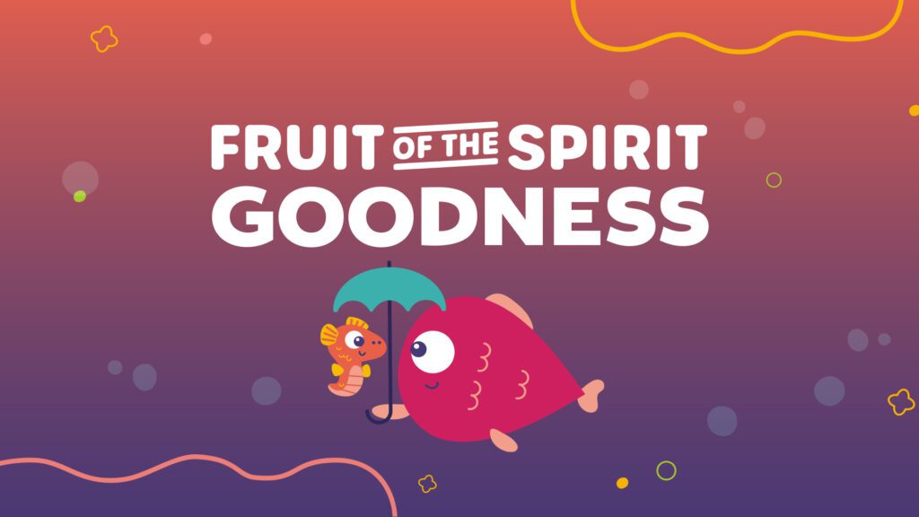 Fruit Of The Spirit: Goodness - Minno Kids